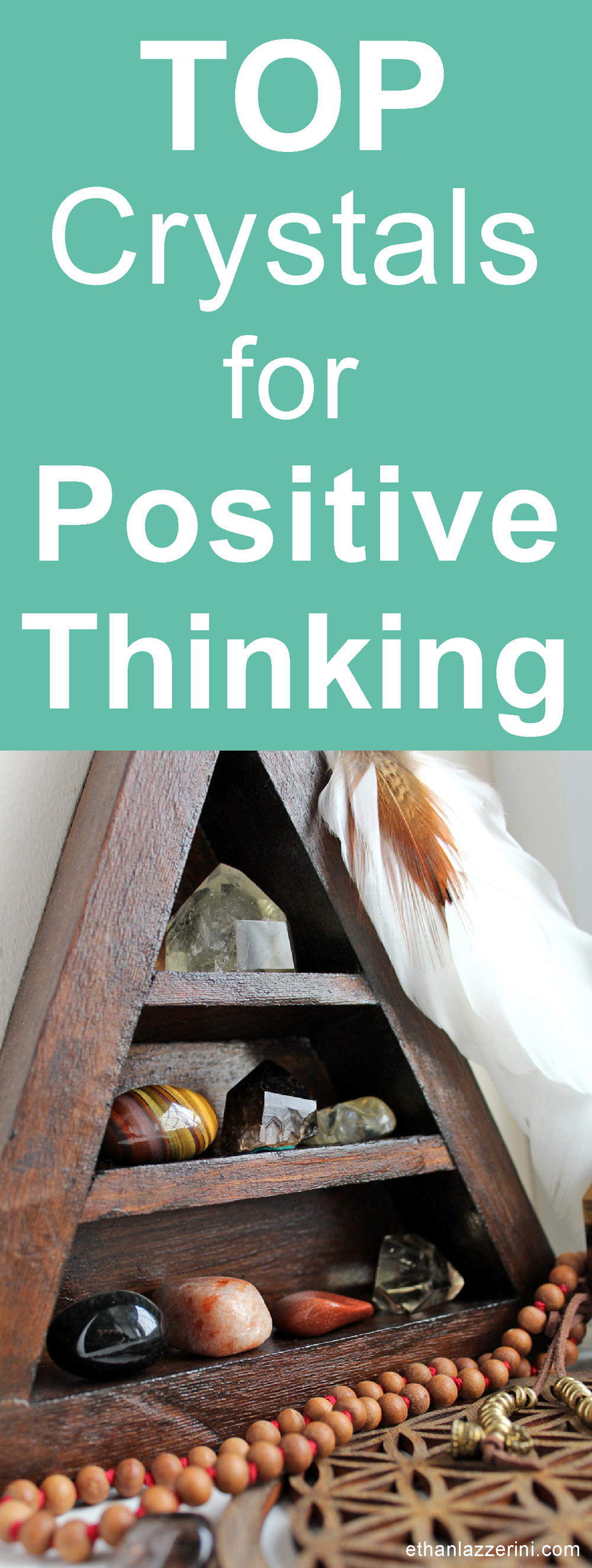 Top Crystals for Positive Thinking and Mindset - Ethan Lazzerini