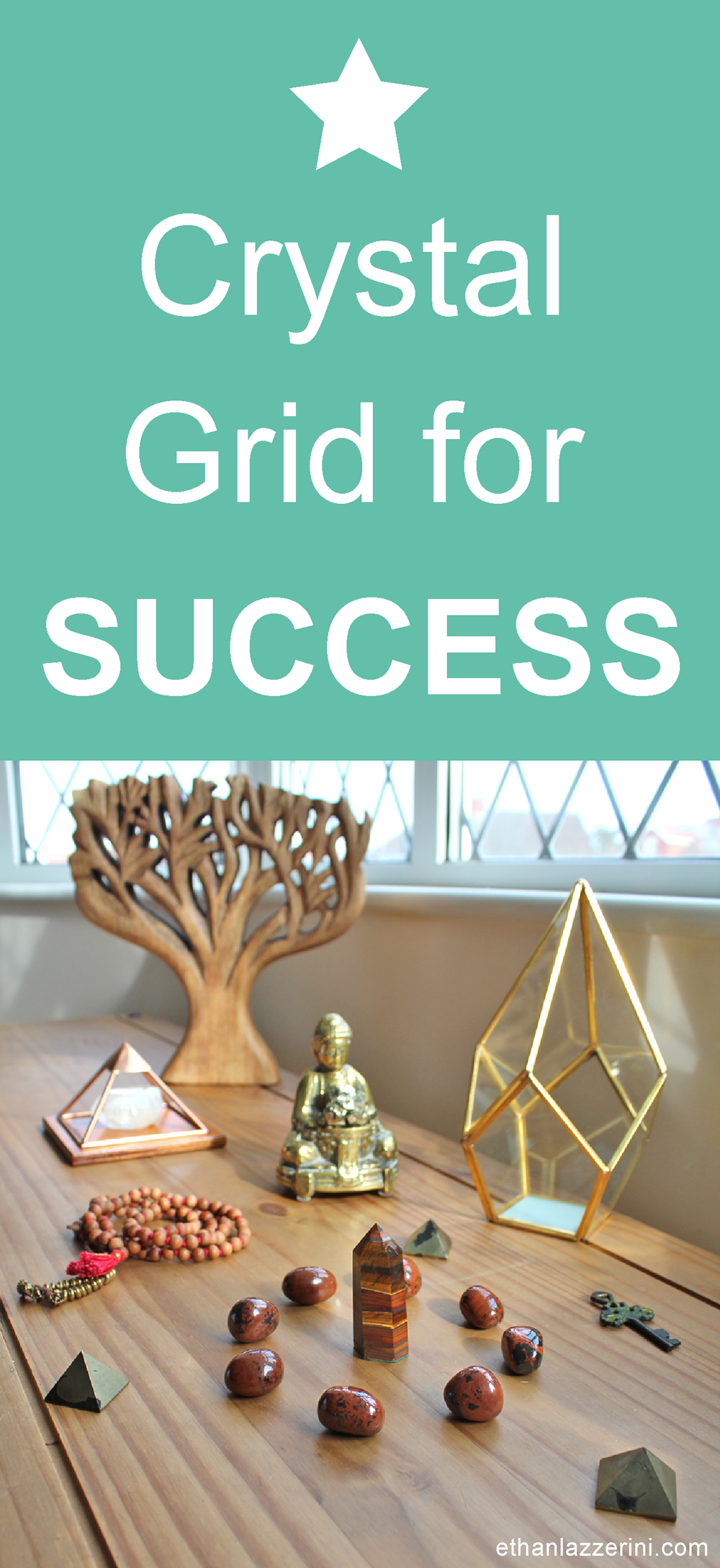 Crystal Grid For Success in Business, Work and Career - Ethan Lazzerini