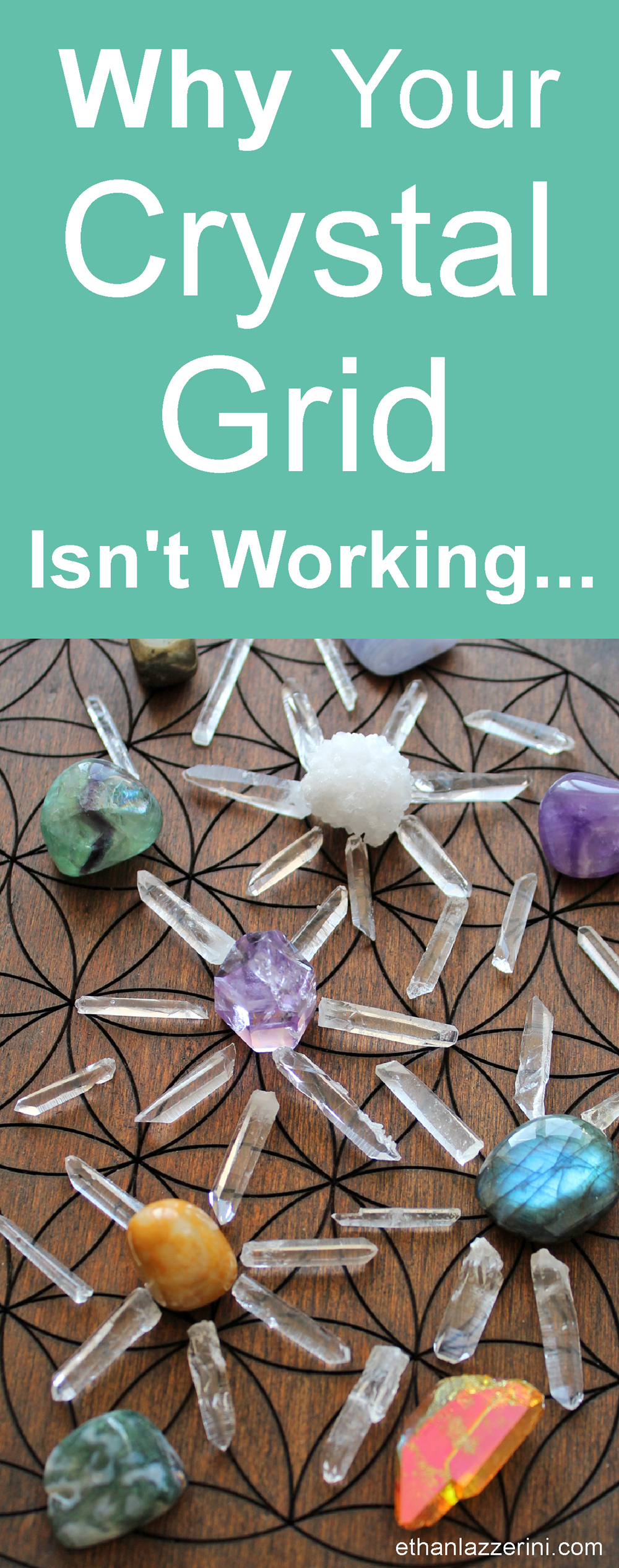 Why Your Crystal Grid Isn't Working (and how to fix it) - Ethan Lazzerini