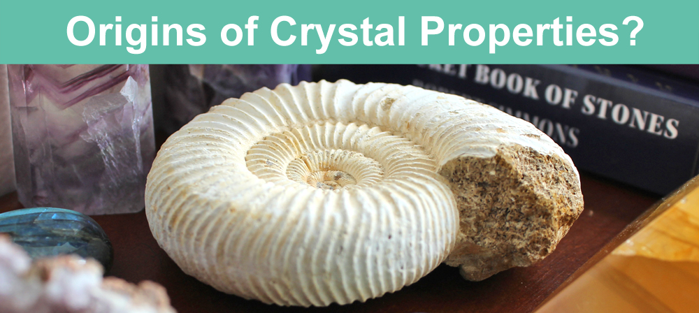 Where Do The Properties of Crystals Come From? Origins & Meaning ...