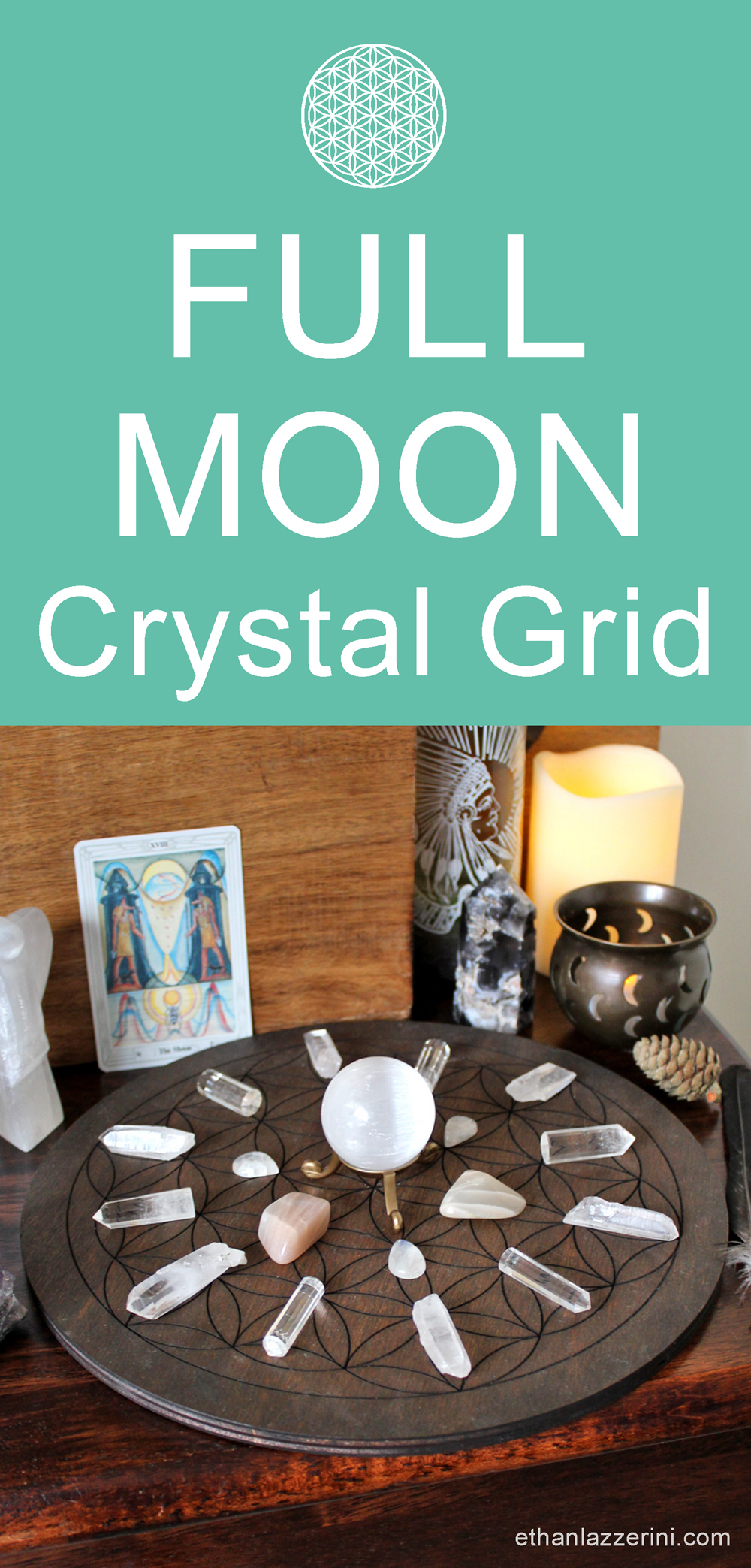 Full Moon Crystal Grid plus Gratitude Ritual Intentions - Ethan Lazzerini