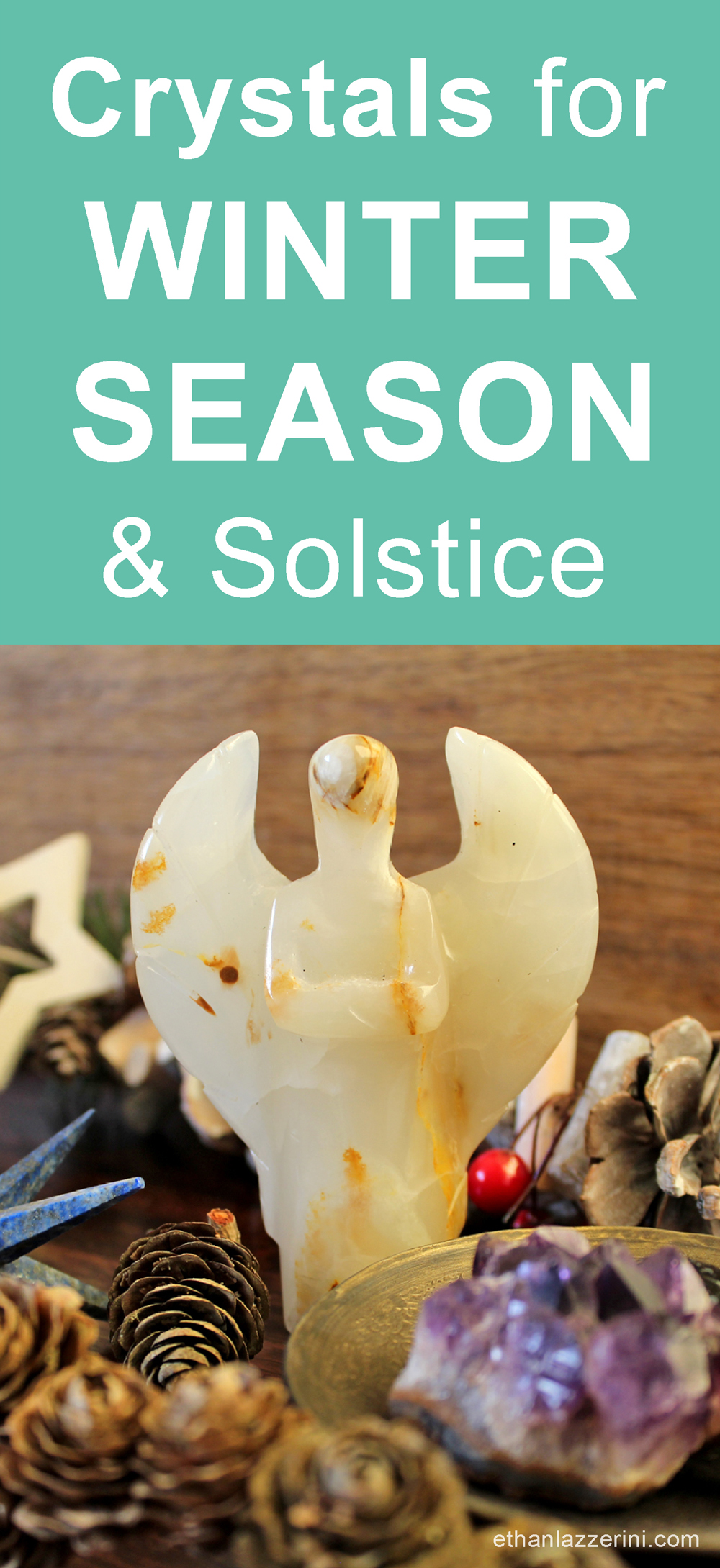 Crystals For Winter Season & Solstice - Ethan Lazzerini