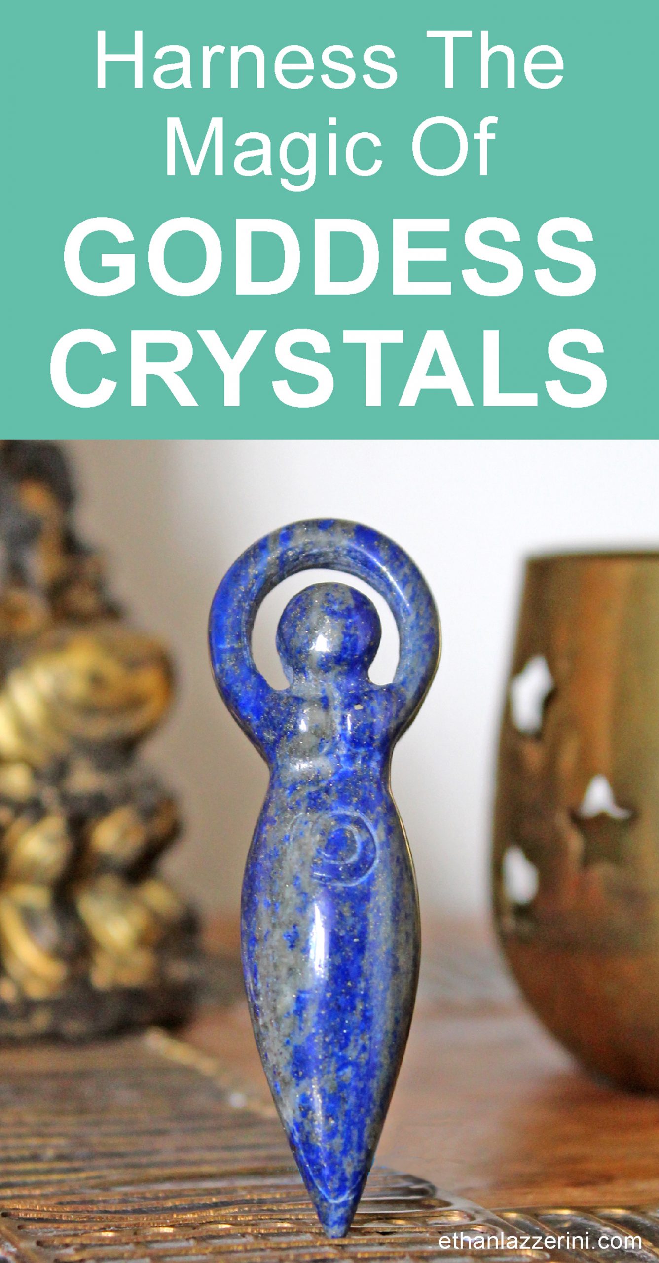 Top Goddess Crystals - Isis, Brigid, Artemis, Kuan Yin... - Ethan Lazzerini