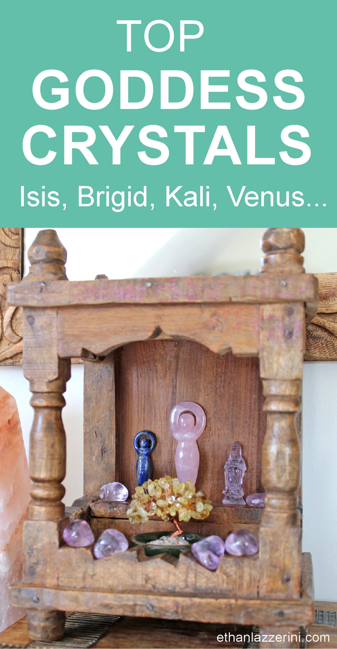 Top Goddess Crystals - Isis, Brigid, Artemis, Kuan Yin... - Ethan Lazzerini