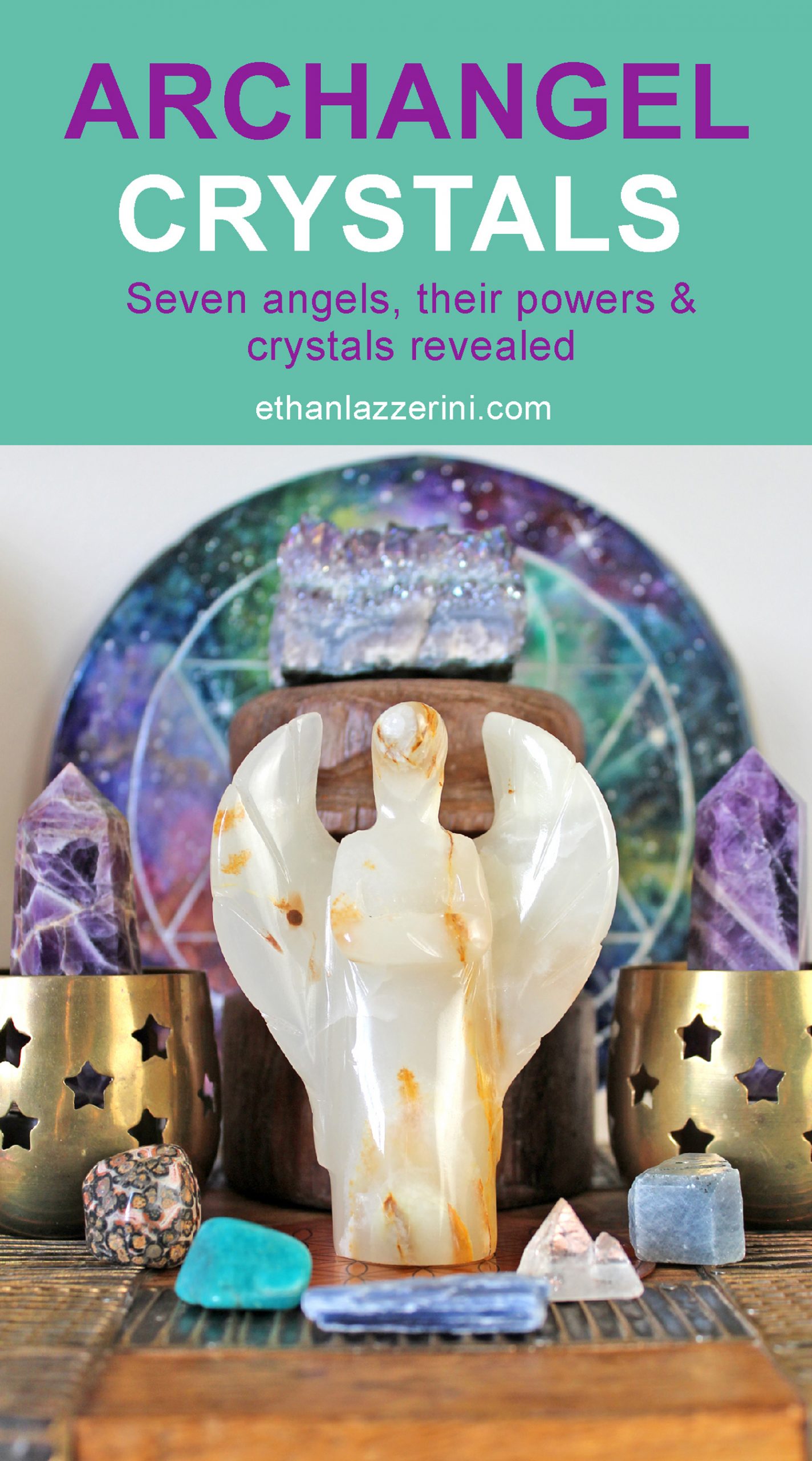 Archangel Crystals & Angel Healing Stones Revealed - Ethan Lazzerini