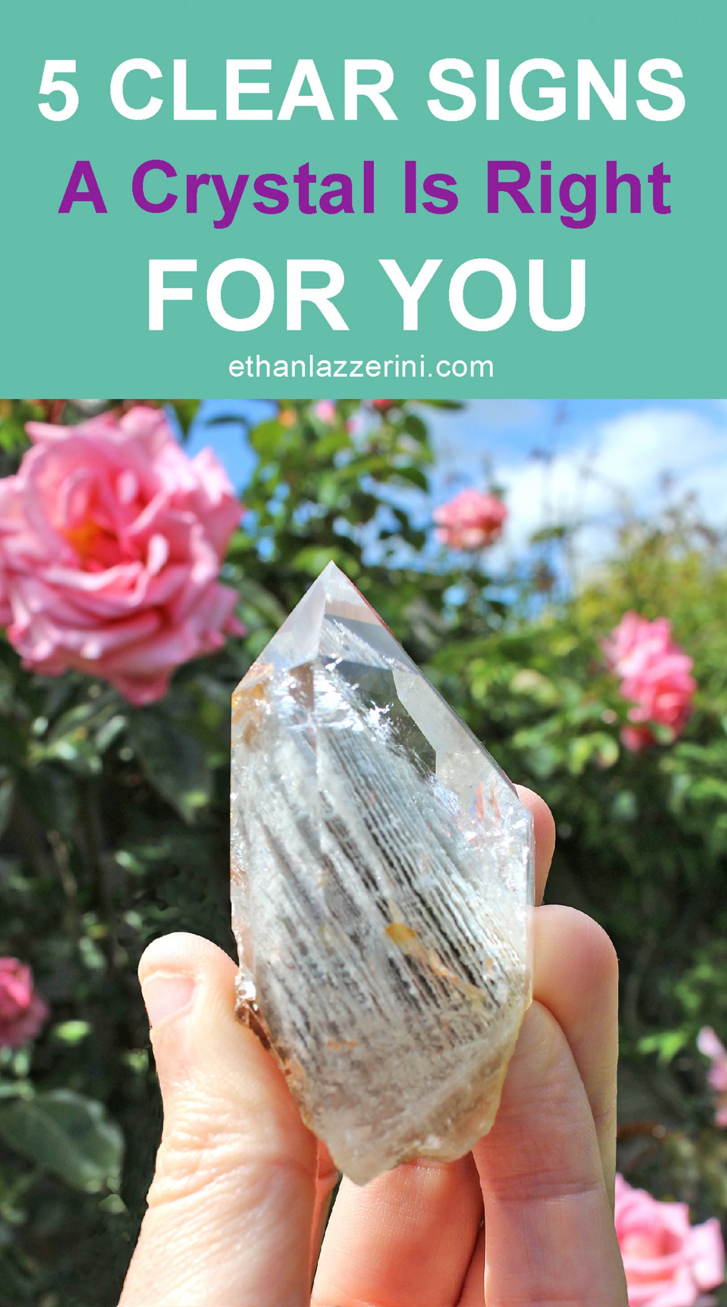5 Clear Signs A Crystal Is Right For You! - Ethan Lazzerini